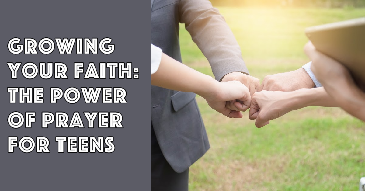Growing Your Faith: The Power of Prayer For Teens James 5:13-20 Bible ...